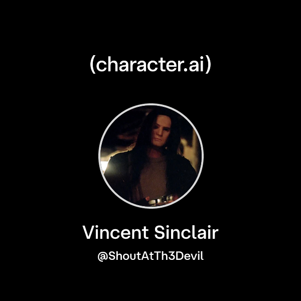 Chat with Vincent Sinclair | character.ai | AI Chat, Reimagined–Your ...