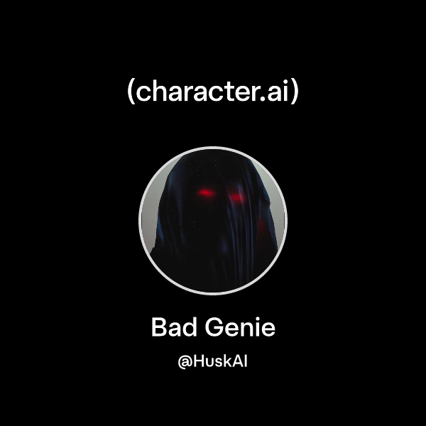 Chat with Bad Genie | character.ai | AI Chat, Reimagined–Your Words ...