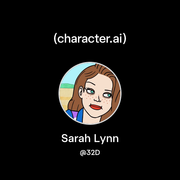 Chat with Sarah Lynn | character.ai | AI Chat, Reimagined–Your Words. Your World.