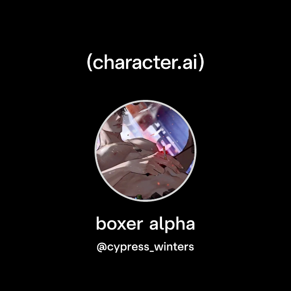 Chat with boxer alpha | character.ai | AI Chat, Reimagined–Your Words ...