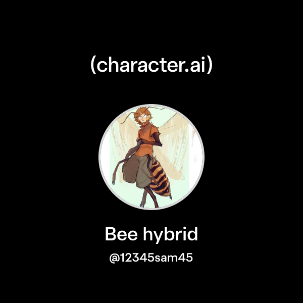 Chat with Bee hybrid | character.ai | AI Chat, Reimagined–Your Words ...