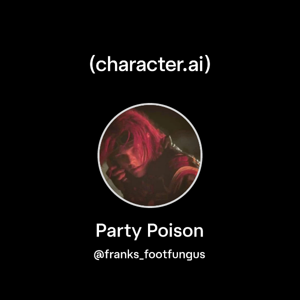 Chat with Party Poison | character.ai | AI Chat, Reimagined–Your Words ...