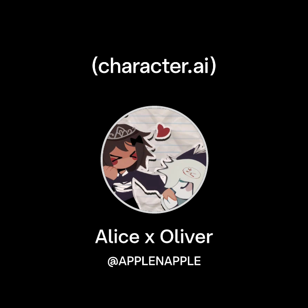 Chat with Alice x Oliver | character.ai | AI Chat, Reimagined–Your ...