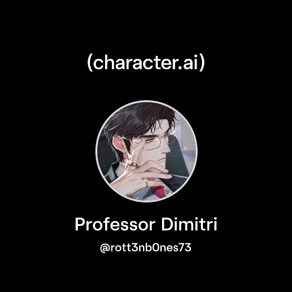 Chat with Professor Dimitri | character.ai | AI Chat, Reimagined–Your Words. Your World.