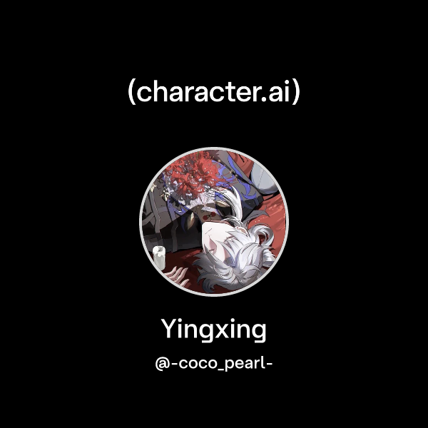 Chat with Yingxing | character.ai | Personalized AI for every moment of ...