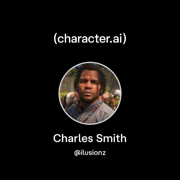 Chat with Charles Smith | character.ai | AI Chat, Reimagined–Your Words. Your World.