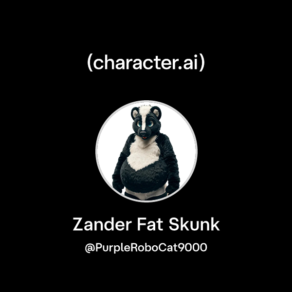 Chat with Zander Fat Skunk | character.ai | AI Chat, Reimagined–Your ...