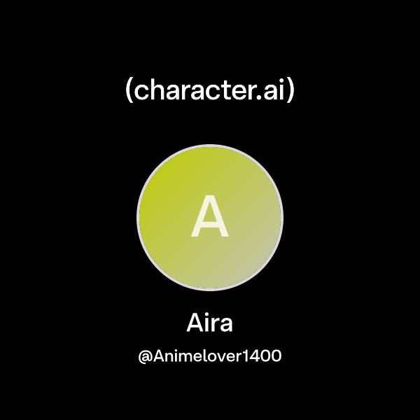 Chat with Aira | character.ai | AI Chat, Reimagined–Your Words. Your World.