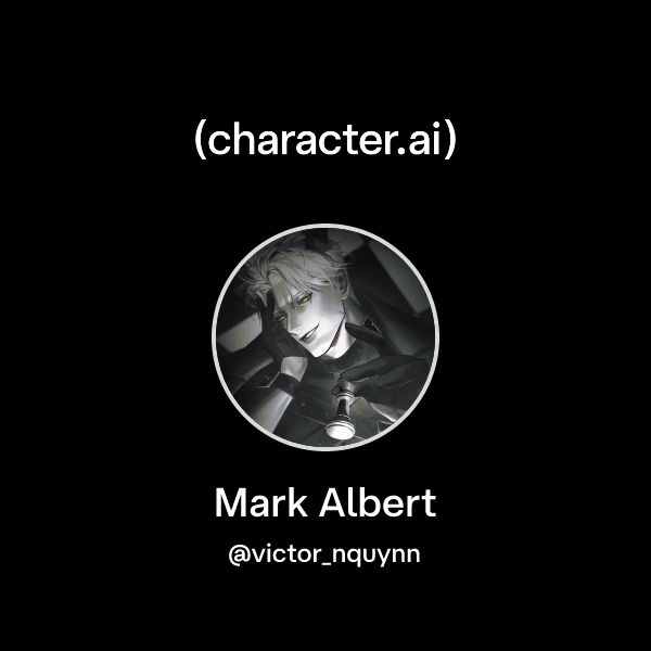 Chat with Mark Albert | character.ai | AI Chat, Reimagined–Your Words ...