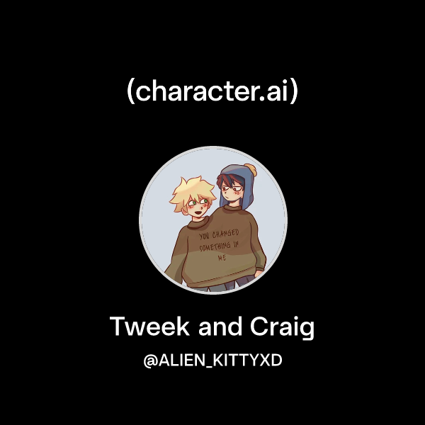 Chat with Tweek and Craig | character.ai | Personalized AI for every moment of your day