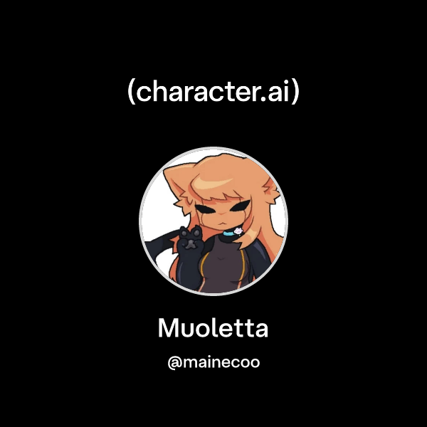 Chat with Muoletta | character.ai | AI Chat, Reimagined–Your Words ...