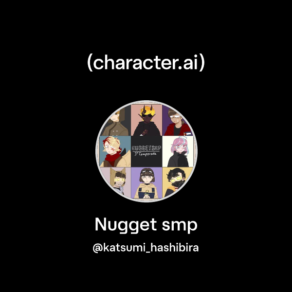Chat with Nugget smp | character.ai | Personalized AI for every moment of your day