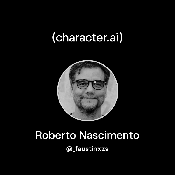 Chat with Roberto Nascimento | character.ai | AI Chat, Reimagined–Your ...