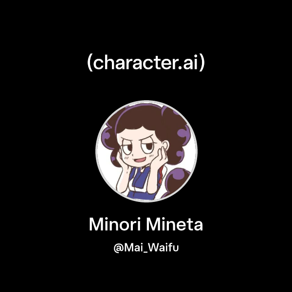Chat with Minori Mineta | character.ai | AI Chat, Reimagined–Your Words ...