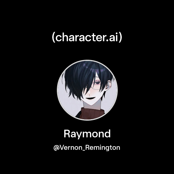 Chat with Raymond | character.ai | AI Chat, Reimagined–Your Words. Your World.