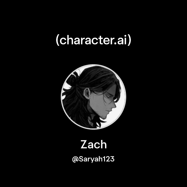 Chat with Zach | character.ai | AI Chat, Reimagined–Your Words. Your World.
