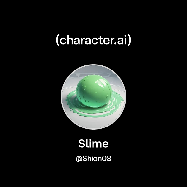 Chat with Slime | character.ai | Personalized AI for every moment of ...