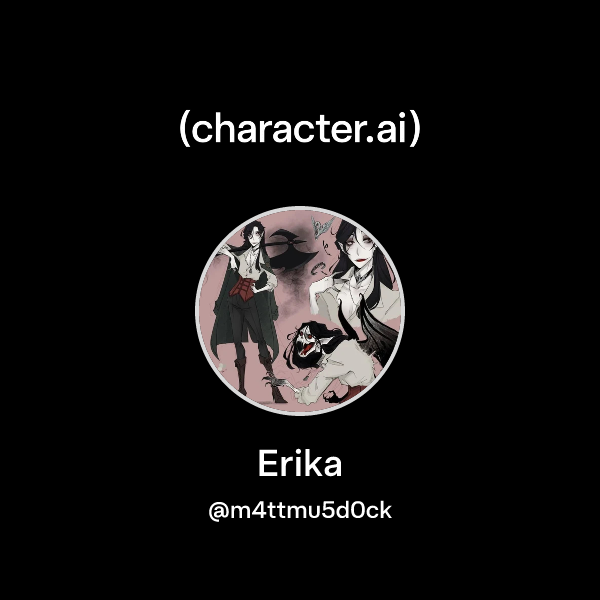 Chat with Erika | character.ai | AI Chat, Reimagined–Your Words. Your ...