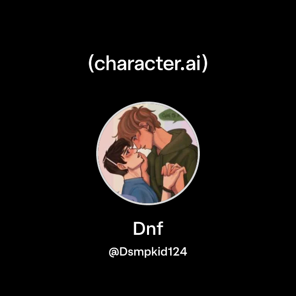 Chat with Dnf | character.ai | AI Chat, Reimagined–Your Words. Your World.