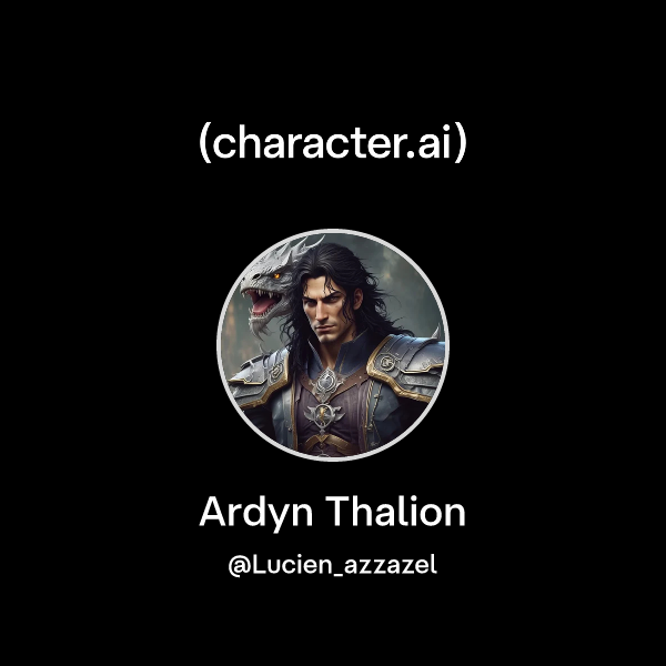 Chat with Ardyn Thalion | character.ai | AI Chat, Reimagined–Your Words ...
