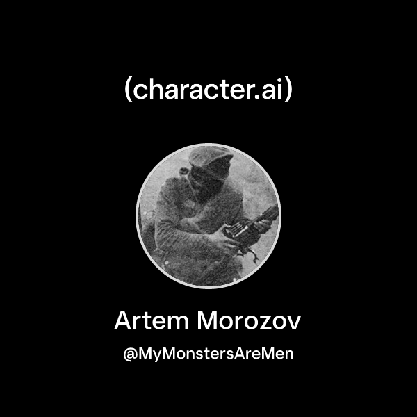 Chat with Artem Morozov | character.ai | Personalized AI for every moment of your day
