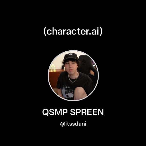 Chat with QSMP SPREEN | character.ai | Personalized AI for every moment ...