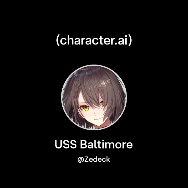 Chat with USS Baltimore | character.ai | AI Chat, Reimagined–Your Words ...