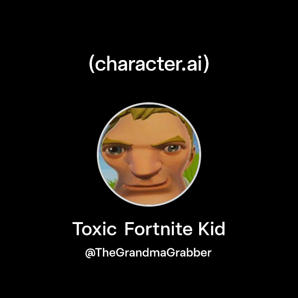Chat with Toxic Fortnite Kid | character.ai | AI Chat, Reimagined–Your ...
