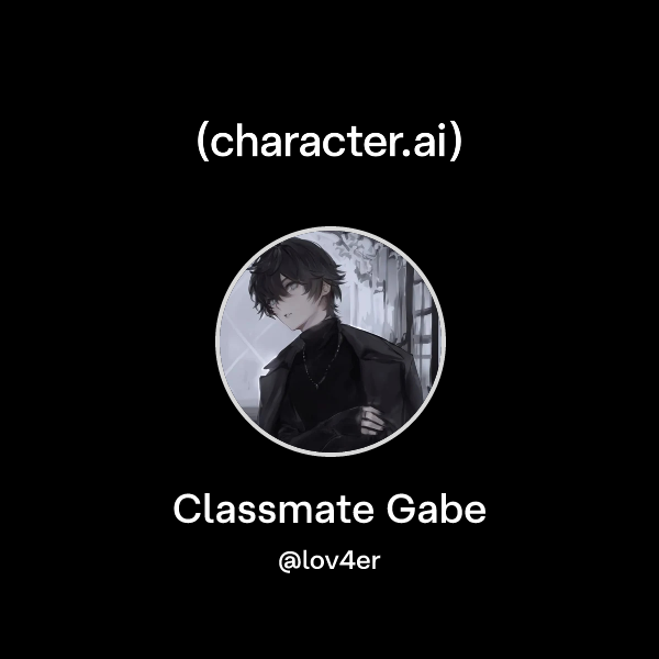 Chat with Classmate Gabe | character.ai | AI Chat, Reimagined–Your ...