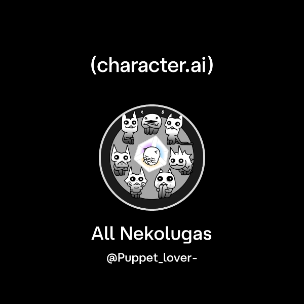 Chat with All Nekolugas | character.ai | AI Chat, Reimagined–Your Words ...