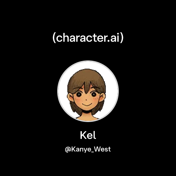 Chat with Kel | character.ai | AI Chat, Reimagined–Your Words. Your World.