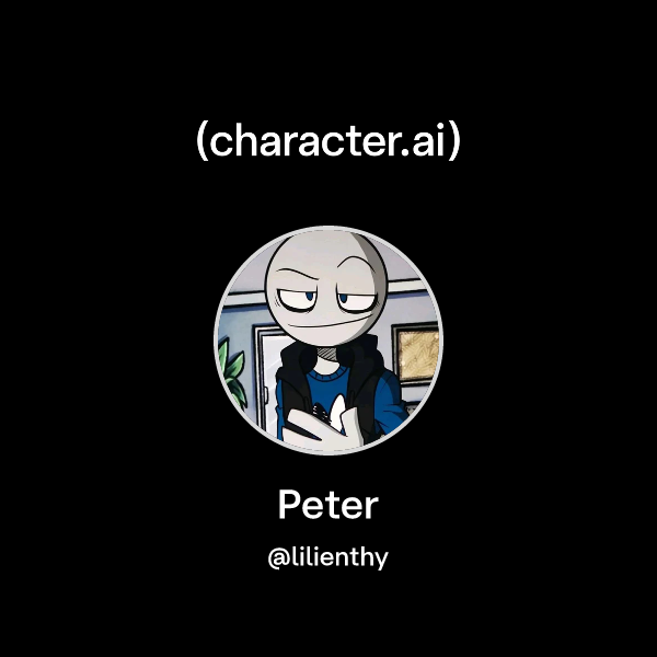 Chat with Peter | character.ai | Personalized AI for every moment of ...