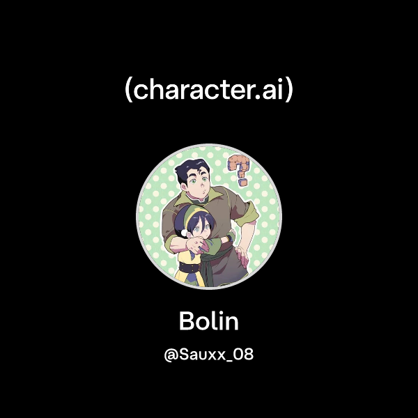 Chat with Bolin | character.ai | Personalized AI for every moment of ...