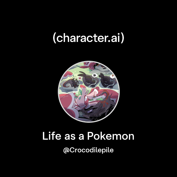 Chat with Life as a Pokemon | character.ai | AI Chat, Reimagined–Your ...
