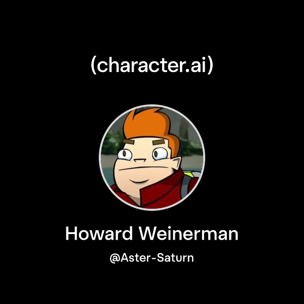 Chat with Howard Weinerman | character.ai | Personalized AI for every ...