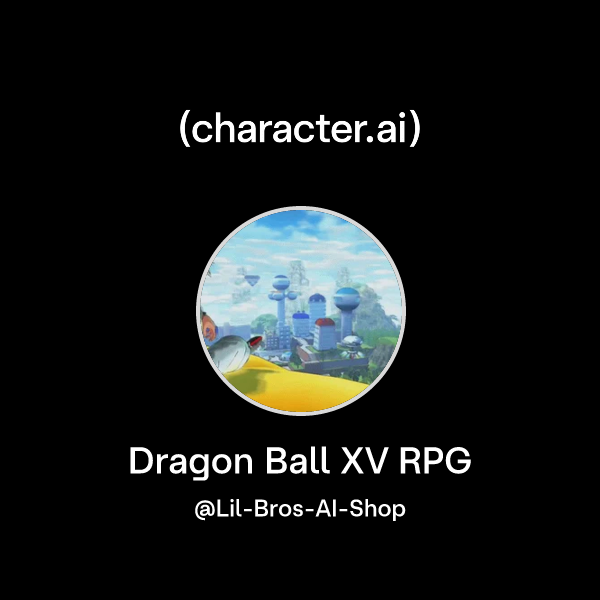 Chat with Dragon Ball XV RPG | character.ai | AI Chat, Reimagined–Your Words. Your World.