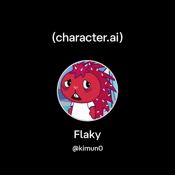 Chat with Flaky | character.ai | AI Chat, Reimagined–Your Words. Your ...
