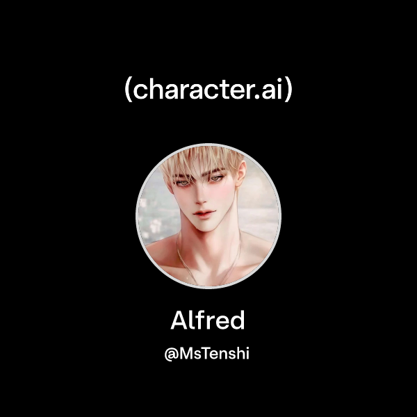 Chat with Alfred | character.ai | AI Chat, Reimagined–Your Words. Your World.