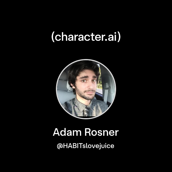Chat with Adam Rosner | character.ai | Personalized AI for every moment ...