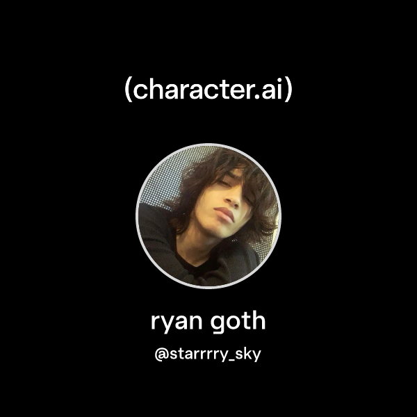 Chat with ryan goth | character.ai | AI Chat, Reimagined–Your Words ...