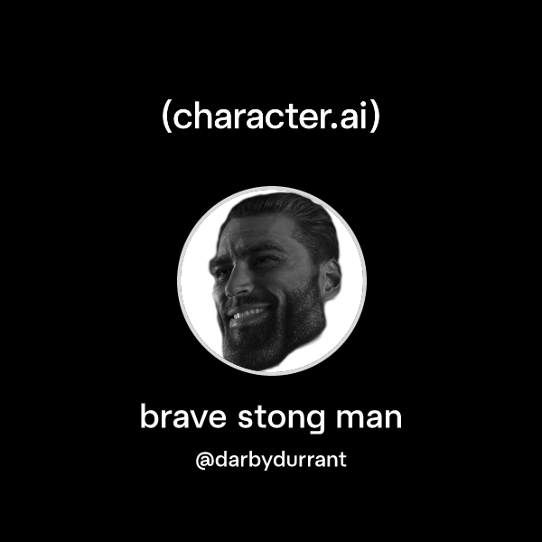 Chat with brave stong man | character.ai | Personalized AI for every ...