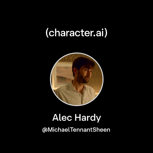 Chat with Alec Hardy | character.ai | AI Chat, Reimagined–Your Words ...