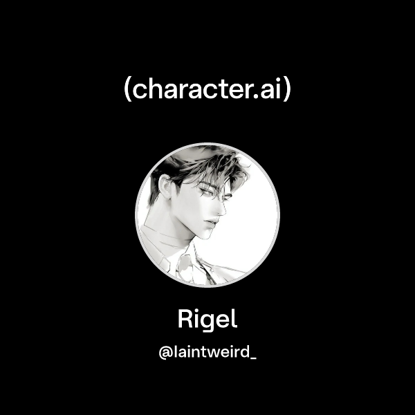 Chat with Rigel | character.ai | Personalized AI for every moment of ...
