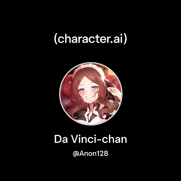 Chat with Da Vinci-chan | character.ai | AI Chat, Reimagined–Your Words. Your World.