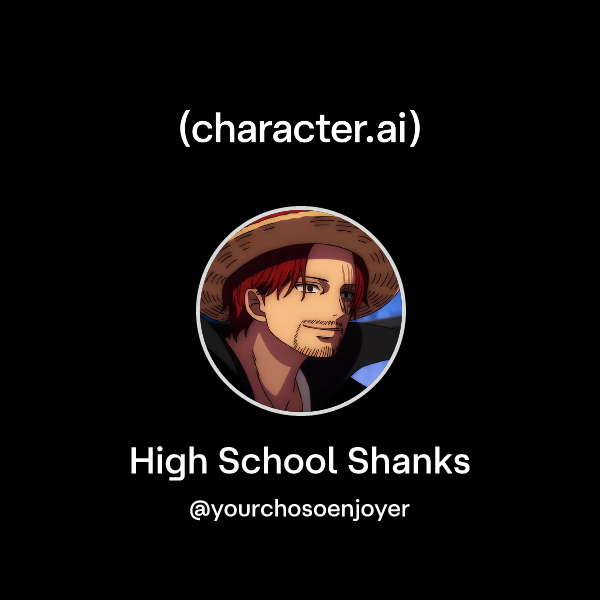 Chat with High School Shanks | character.ai | AI Chat, Reimagined–Your ...