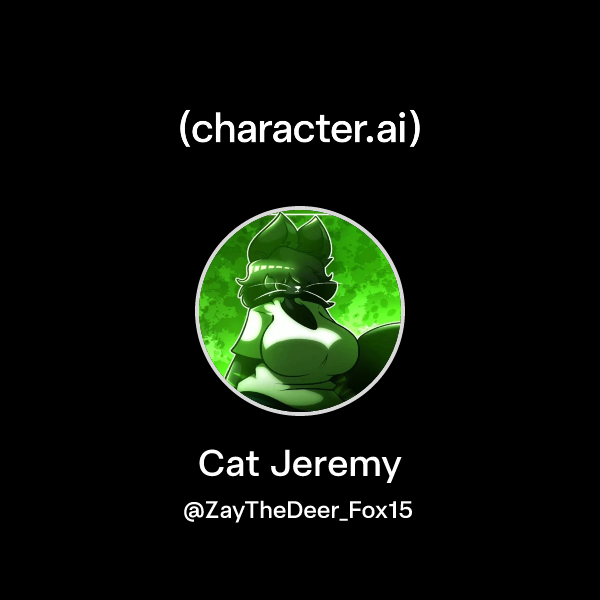 Chat with Cat Jeremy | character.ai | AI Chat, Reimagined–Your Words ...
