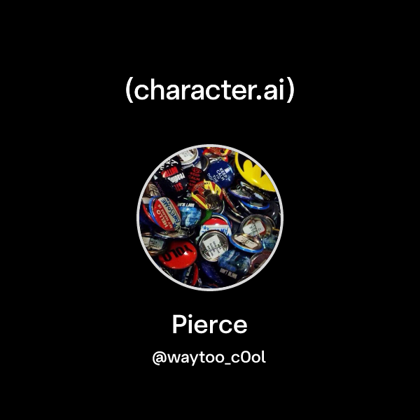 Chat with Pierce | character.ai | AI Chat, Reimagined–Your Words. Your ...