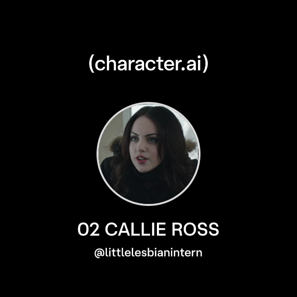 Chat with 02 CALLIE ROSS | character.ai | AI Chat, Reimagined–Your ...
