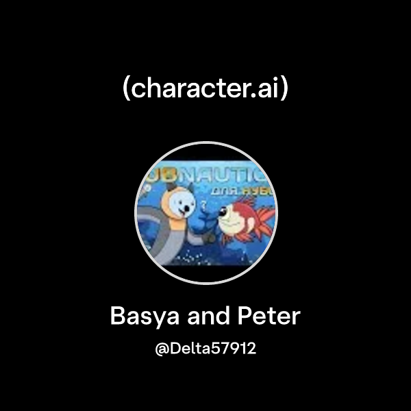 Chat with Basya and Peter | character.ai | Personalized AI for every ...
