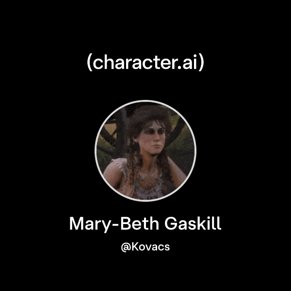 Chat with Mary-Beth Gaskill | character.ai | AI Chat, Reimagined–Your ...
